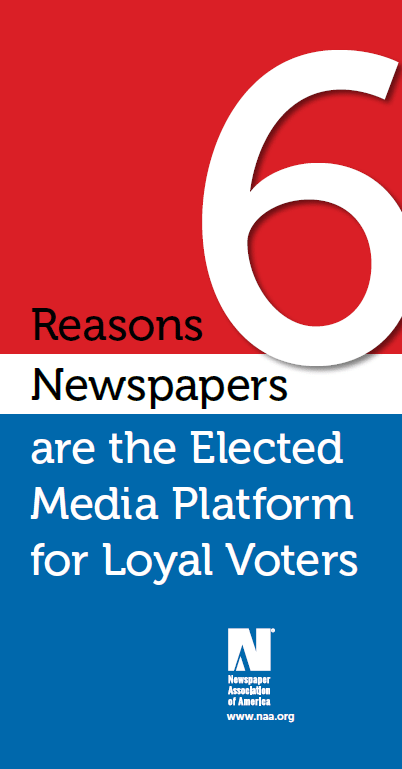 6 Reasons Newspapers are the Elected Media Platform for Loyal Voters ...